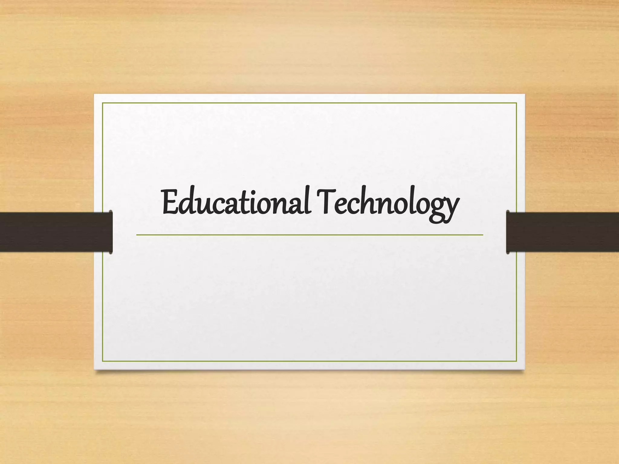 Educational technology | PPT