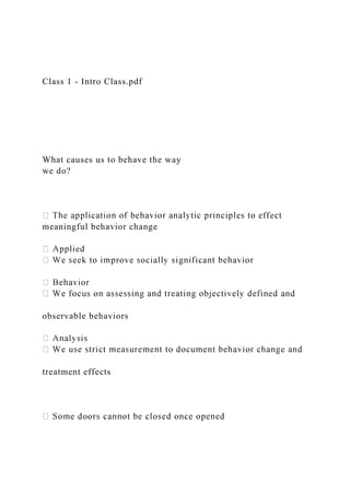 Class 1 - Intro Class.pdfWhat causes us to behave .docx