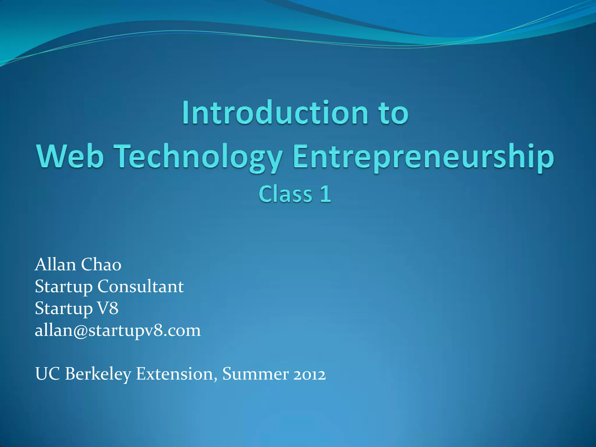 Class 1: Introduction to web technology entrepreneurship | PPT