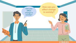 Class 1 - Module 1 UNDERSTANDING CULTURE, SOCIETY AND POLITICS THROUGH ...