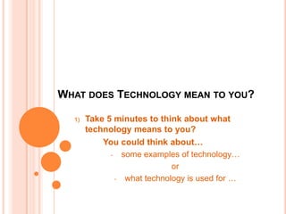 Class 1 -_technology_-_introduction | PPTX