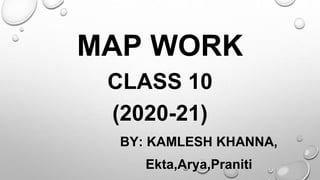 Class 10 geog. & history map work ppt | PPTX