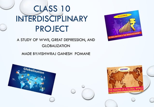 Class 10 Interdisciplinary Project.pptx