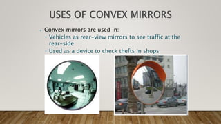 Convex Mirror Uses