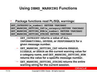 11 Understanding and Influencing the PL/SQL Compilar | PPT