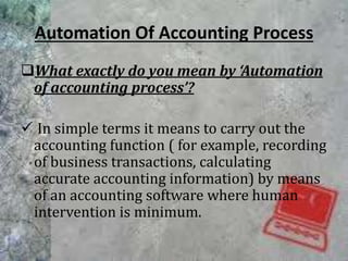 Automation of Accounting process & Advantages/Disadvantages of ...