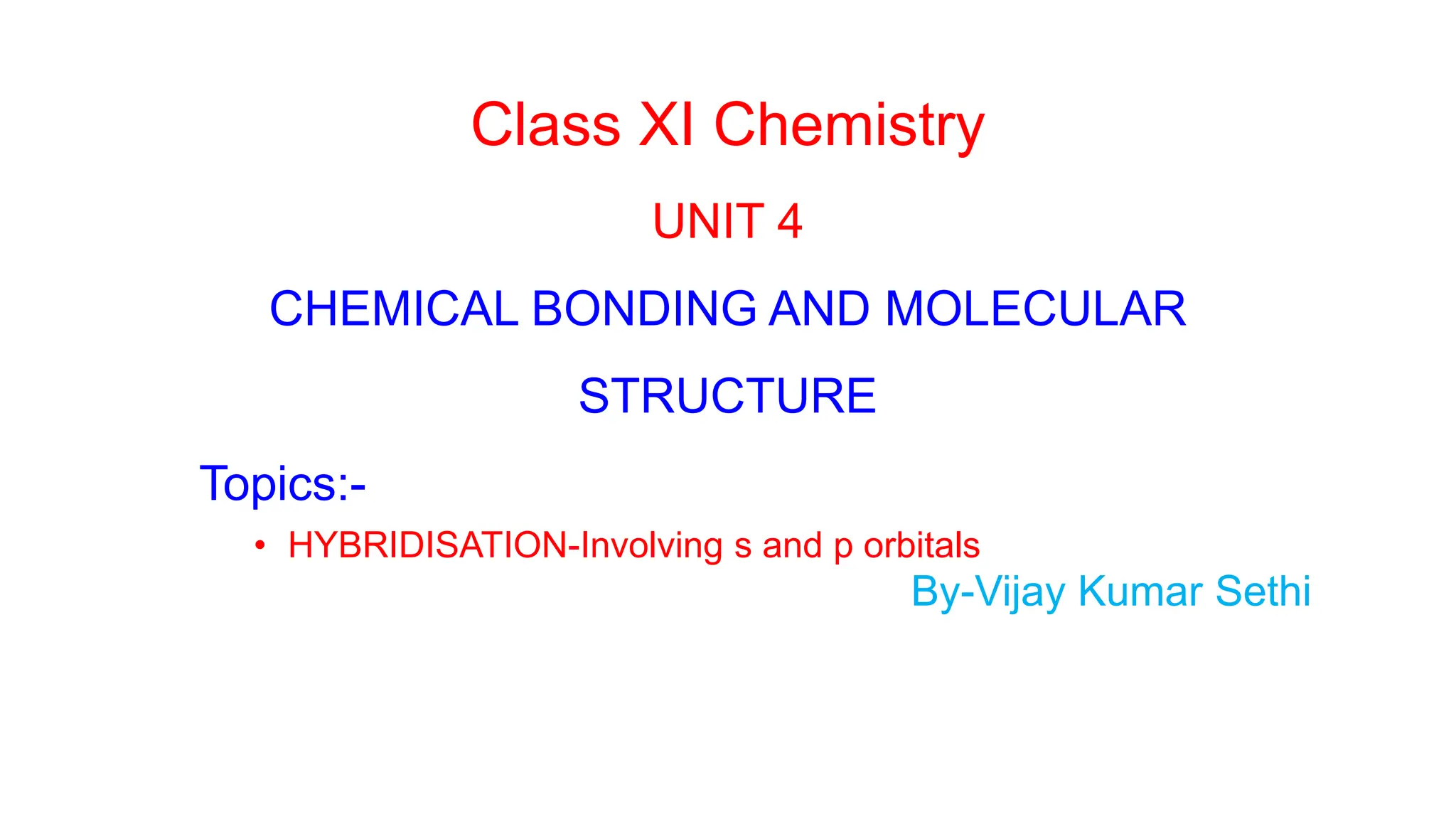 Class 11 Chapter 4 Chemical Bonding and Molecular Structure.pptx