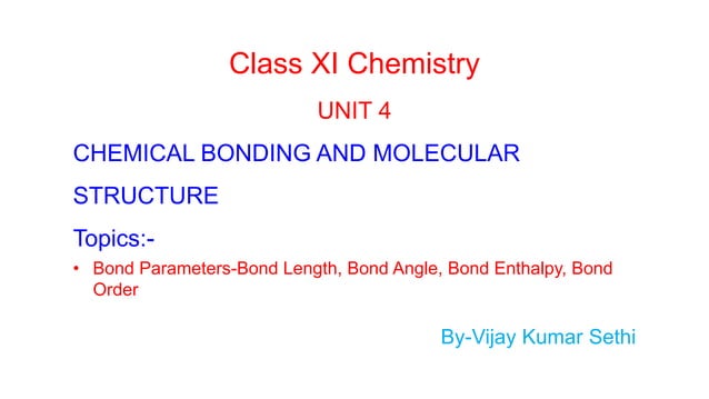 Class 11 Chapter 4 Chemical Bonding and Molecular Structure.pptx ...