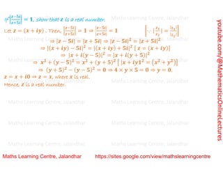 Class 11 Chapter 5 Complex Numbers and Quadratic Equations (Modulus and conjugate) Lecture 2.pdf