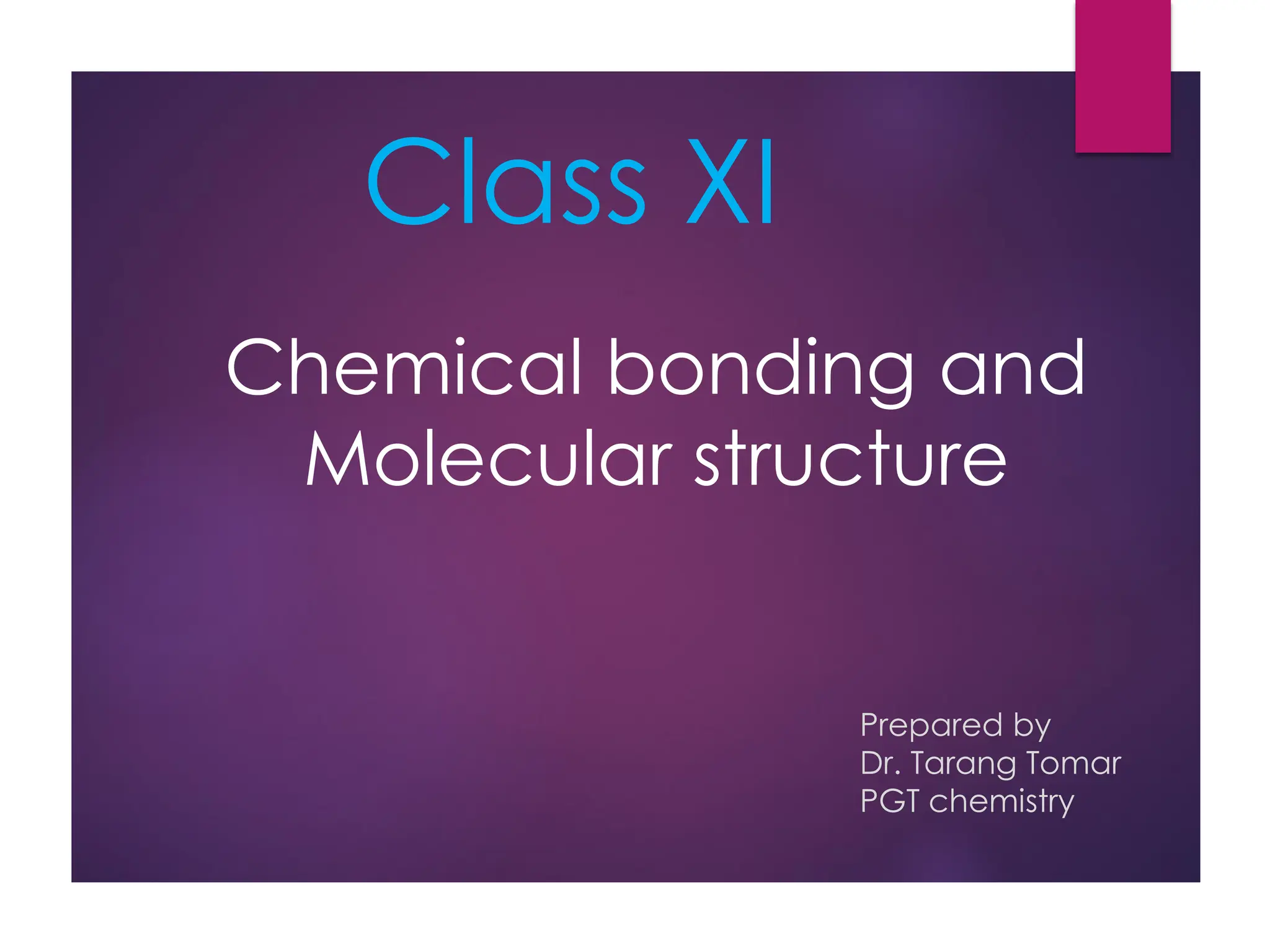 Class 11 chemical bonding notes ppt part I.pdf