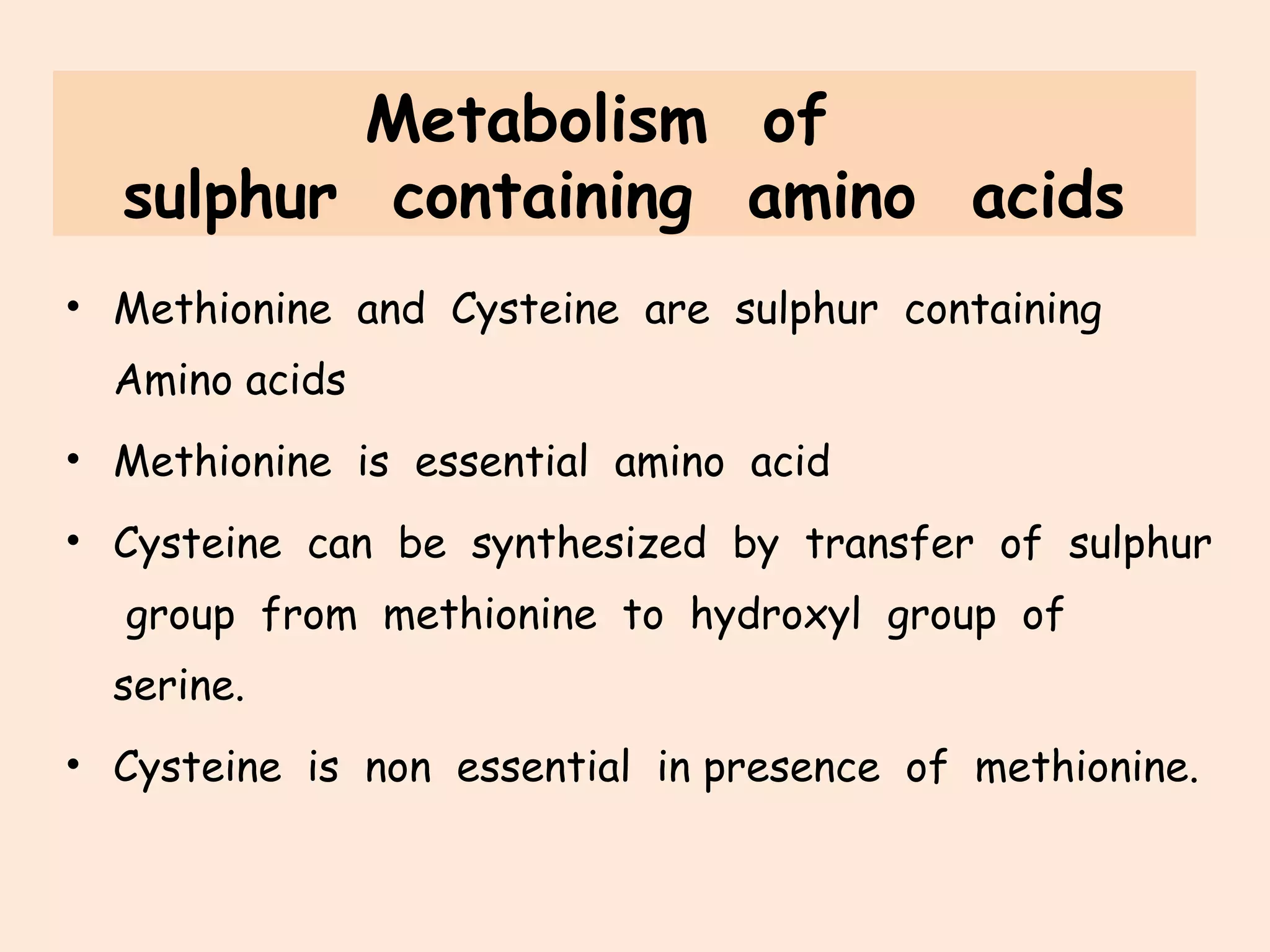 Sulphur containing amino acids metabolism | PPT