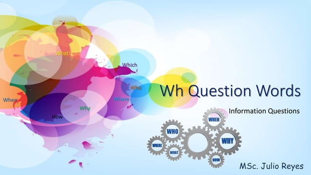 Class 11 Wh Question Words and exercises.pptx