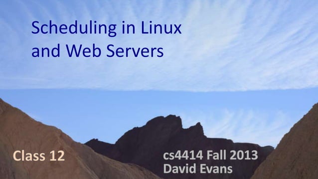 Scheduling in Linux and Web Servers | PPT