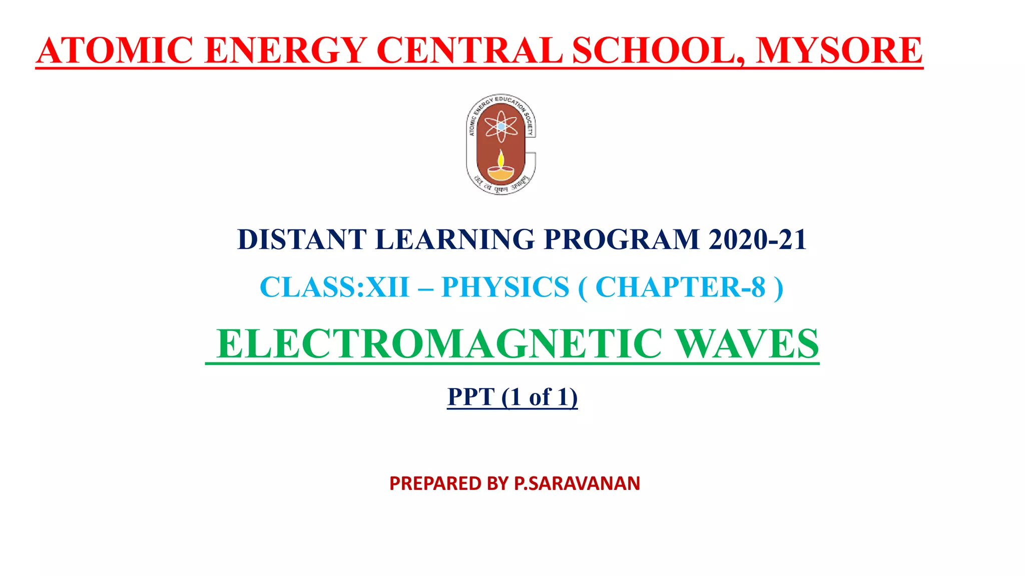 Class_12-Physics_ Alternating current and Electromagnetic Waves_ PPT-3 of 3.pdf