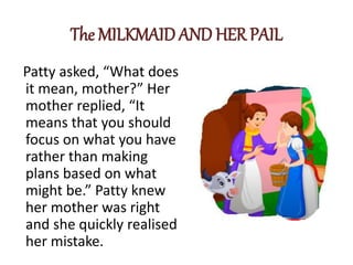 CLASS 1,2,3 The Milkmaid and her Pail.pptx