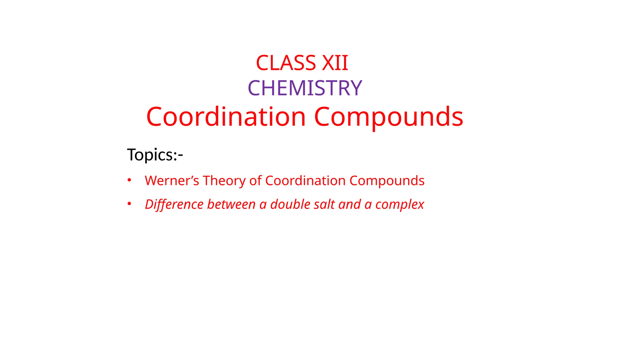 Class 12 Chapter 9 Coordination Compounds.pptx