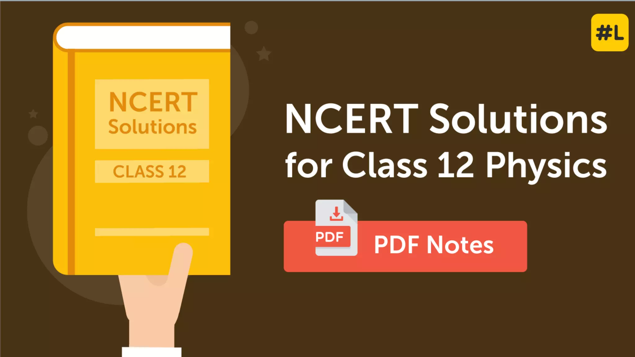 Class 12 Physics NCERT - PDF Notes | PPTX