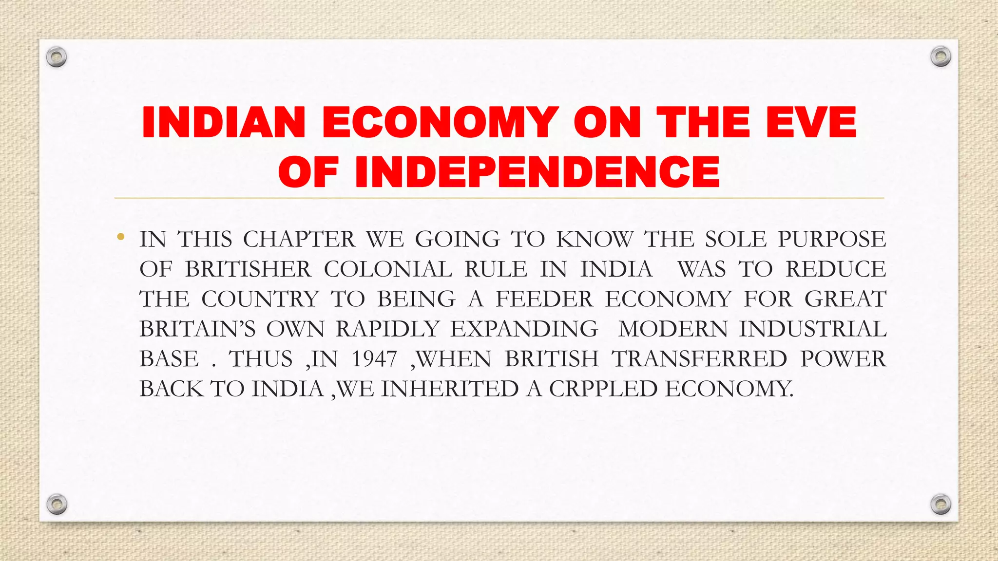 INDIAN ECONOMY ON THE EVE OF INDEPENDENCE | PPTX