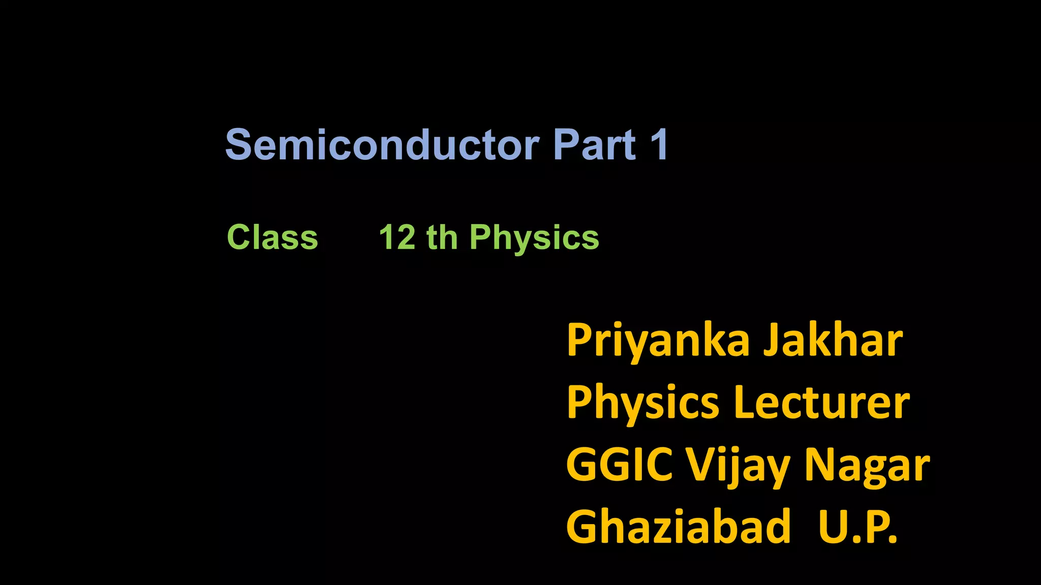 Class 12 th semiconductor part 1 | PPTX