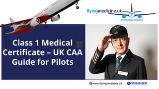 Class 1 Medical Certificate - Flyingmedicine Ltd | PPTX