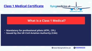 Class 1 Medical Certificate - Flyingmedicine Ltd | PPTX