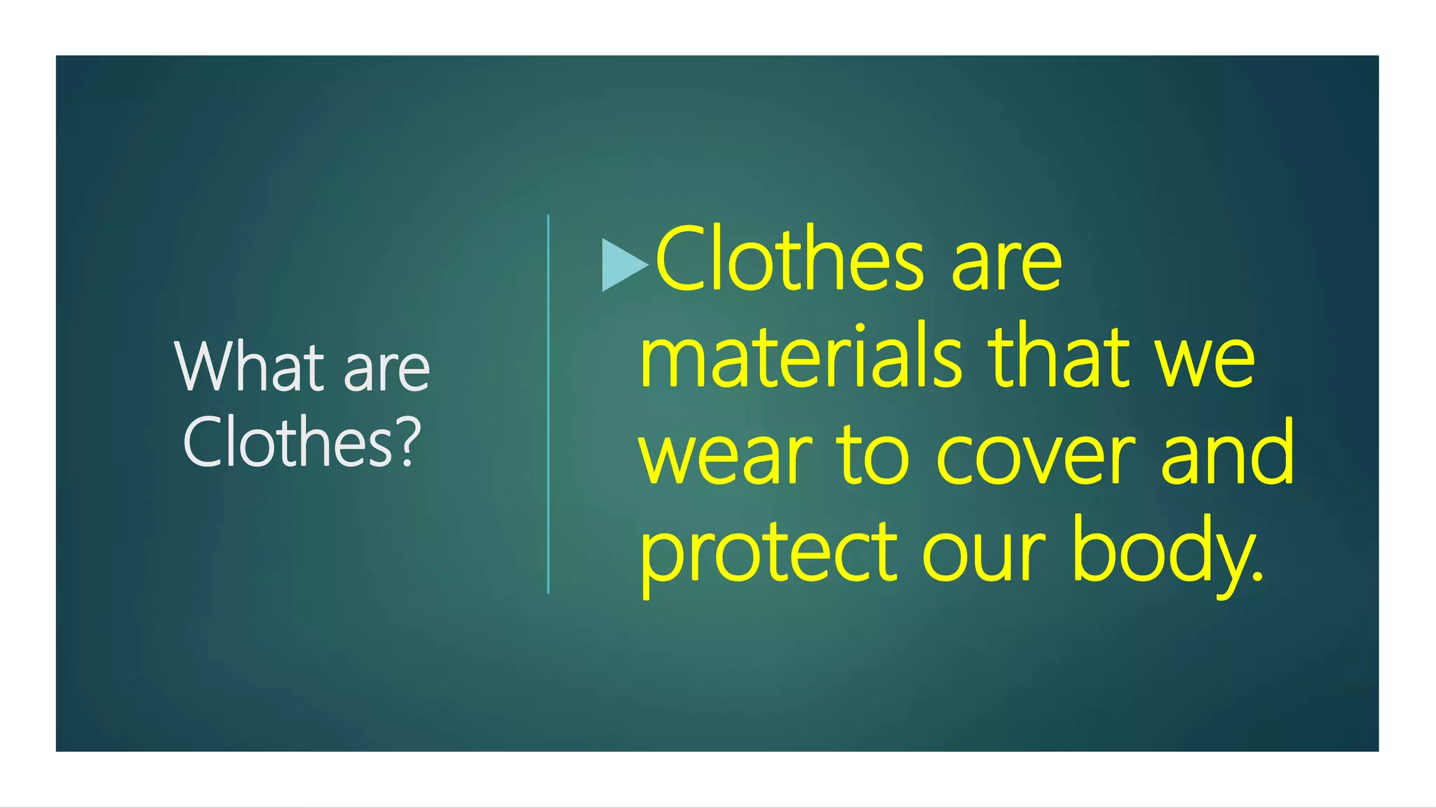 Clothes for Different Weather | PPTX