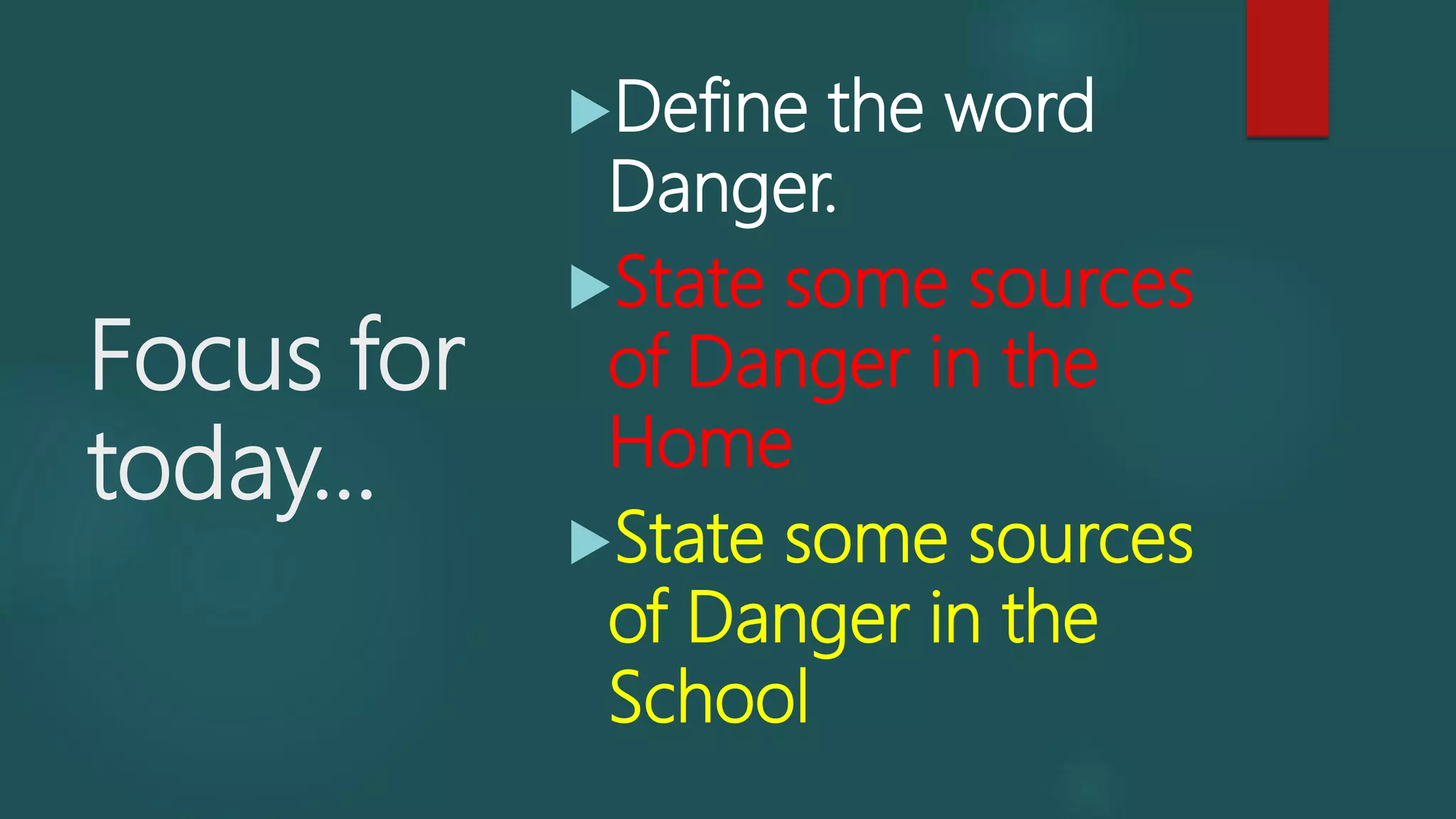 Sources of Danger in my Home and School | PPTX