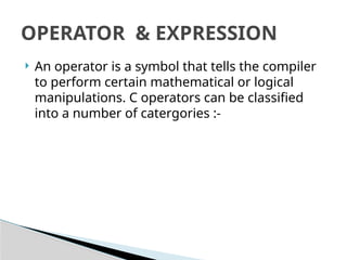 Operators and expression in C programme. | PPT