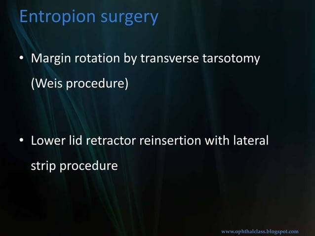 Lids and Adnexa Class 2 Part B - Lid malpositions | PPTX