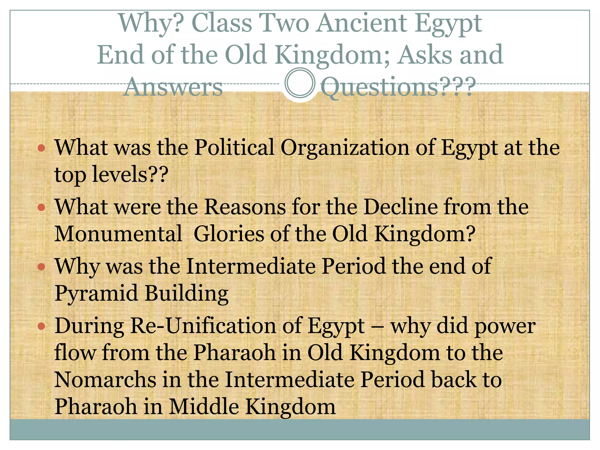 Class 2 Fall 2010 Egypt The End Of The Old Kingdom | PPTX