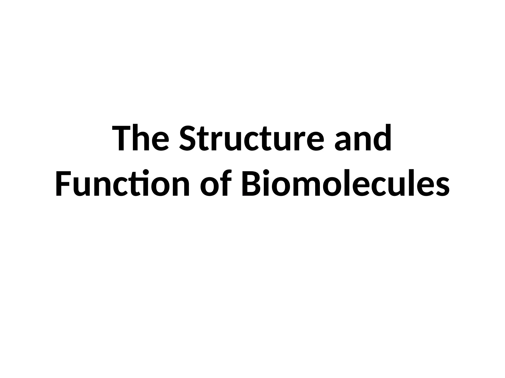 Class 2- The Structure and functions of Biomolecules 1.ppt
