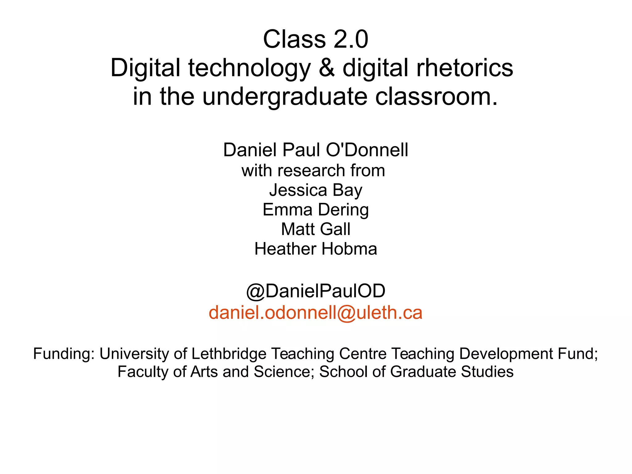 Class 2.0: Digital technology & digital rhetorics in the undergraduate ...