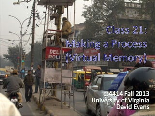 Virtual Memory (Making a Process) | PPT