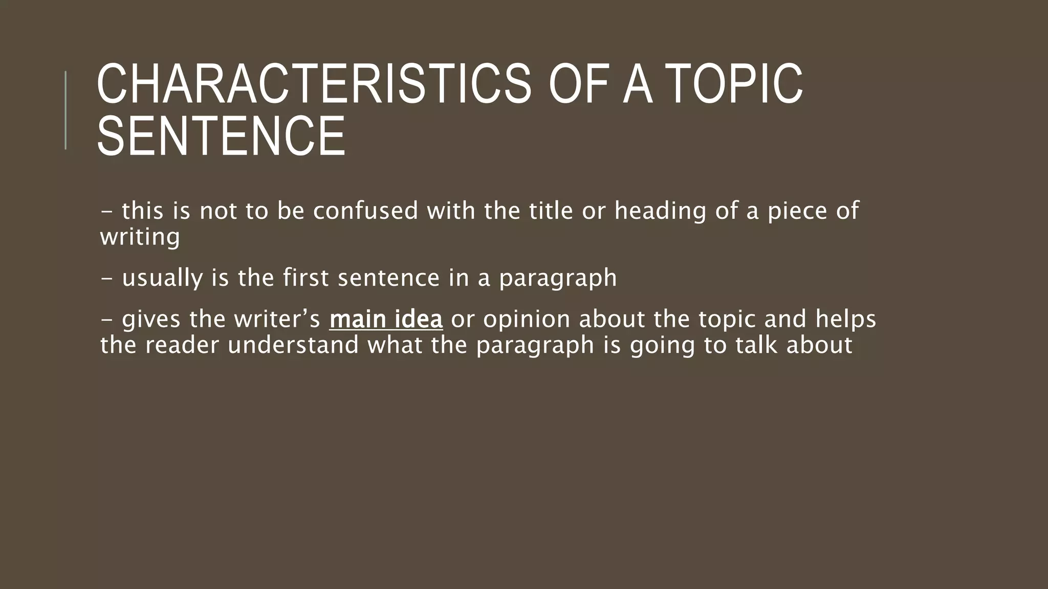 Class 2 Paragraph Writing TOPIC SENTENCES.pptx