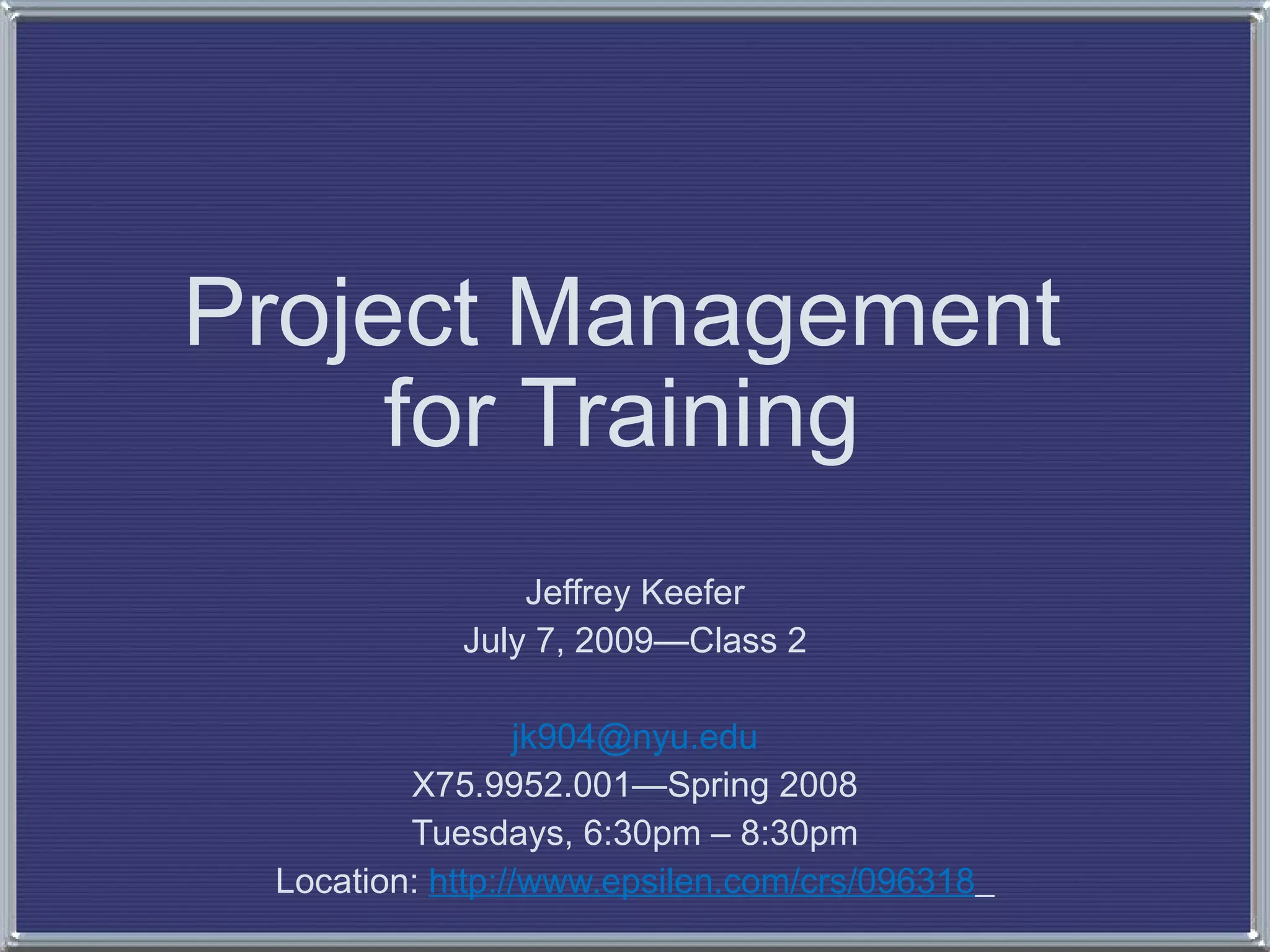 Project Management for Training - Class 2 | PPT