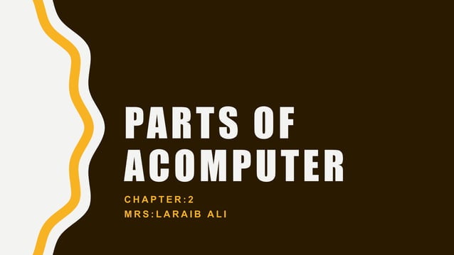 Class2 PARTS OF COMPUTER | PPTX