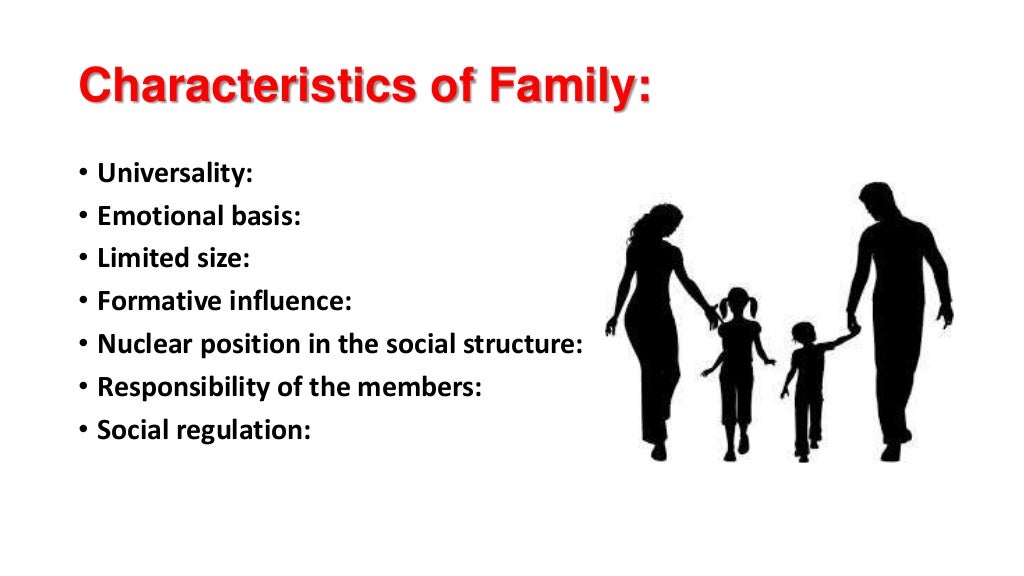 The Family: Characteristics and types