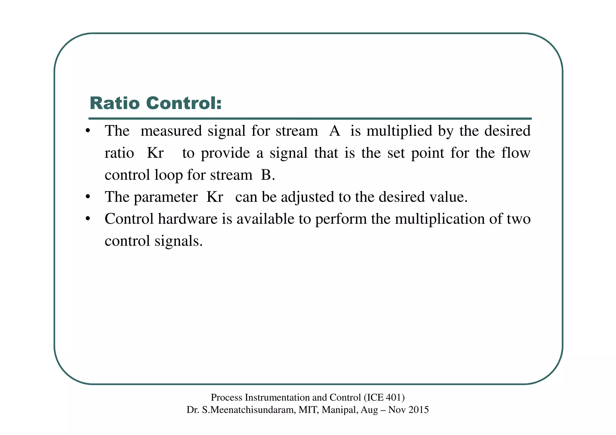 Class 35 advanced control strategies – ratio control, split range ...