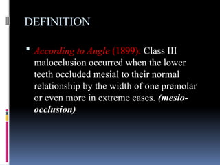CLASS III MALOCCLUSION IN ORTHODONTICS | PPTX