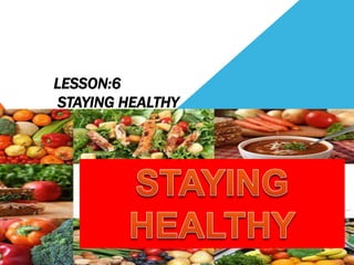 CLASS 3RD Staying Healthy | PPTX