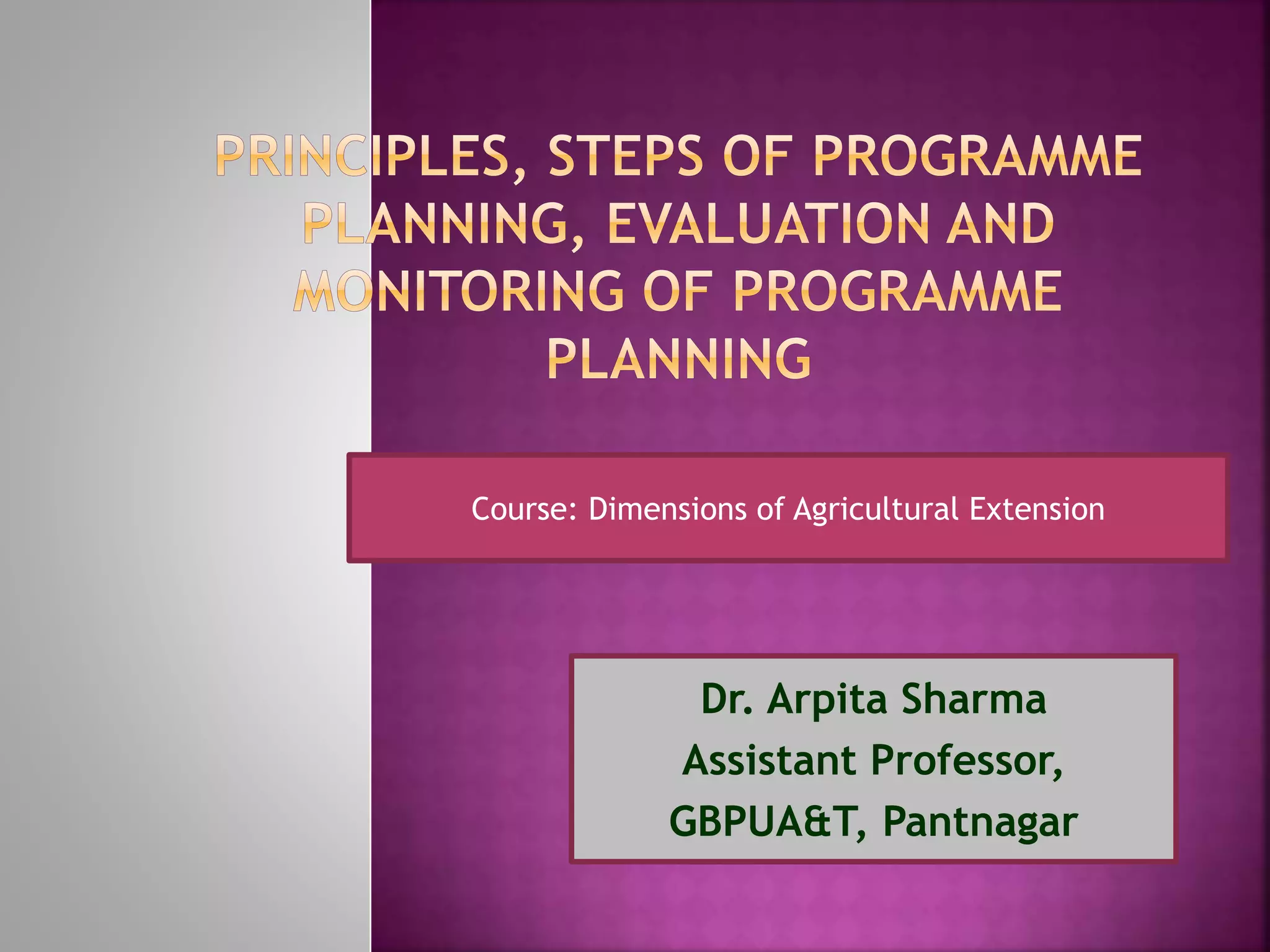 Principles, Steps of programme planning, evaluation and monitoring of ...
