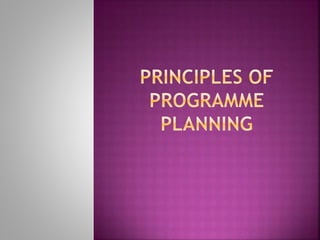 Principles, Steps of programme planning, evaluation and monitoring of ...