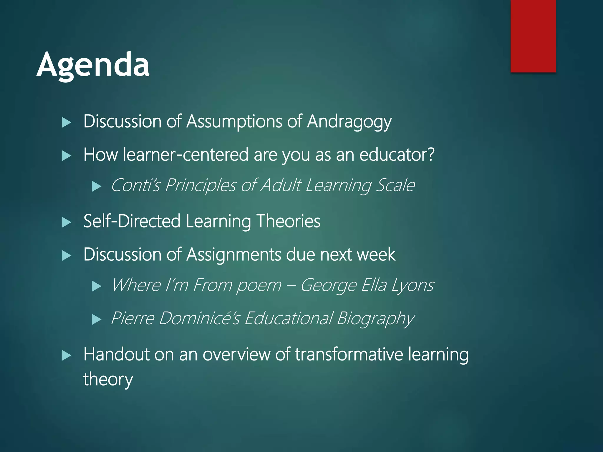 Class 4 knowles principles of andragogy rev | PPT