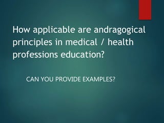 Class 4 knowles principles of andragogy rev | PPT