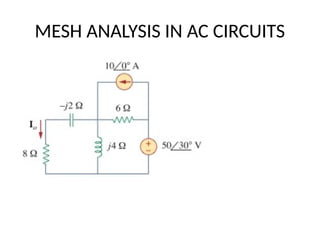 Class 4- source transformation, mesh analysis with ac circuits.pptx