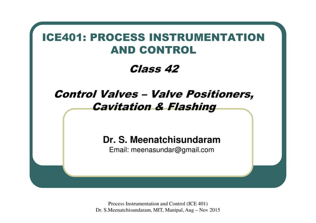 Class 42 control valves - valve positioners, cavitation and flashing ...