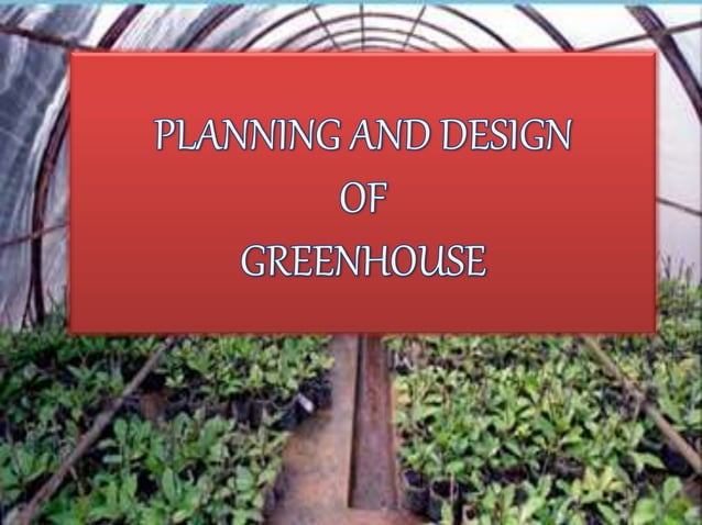 Class 4 & 5 planning and design of greenhouses (1) | PPT