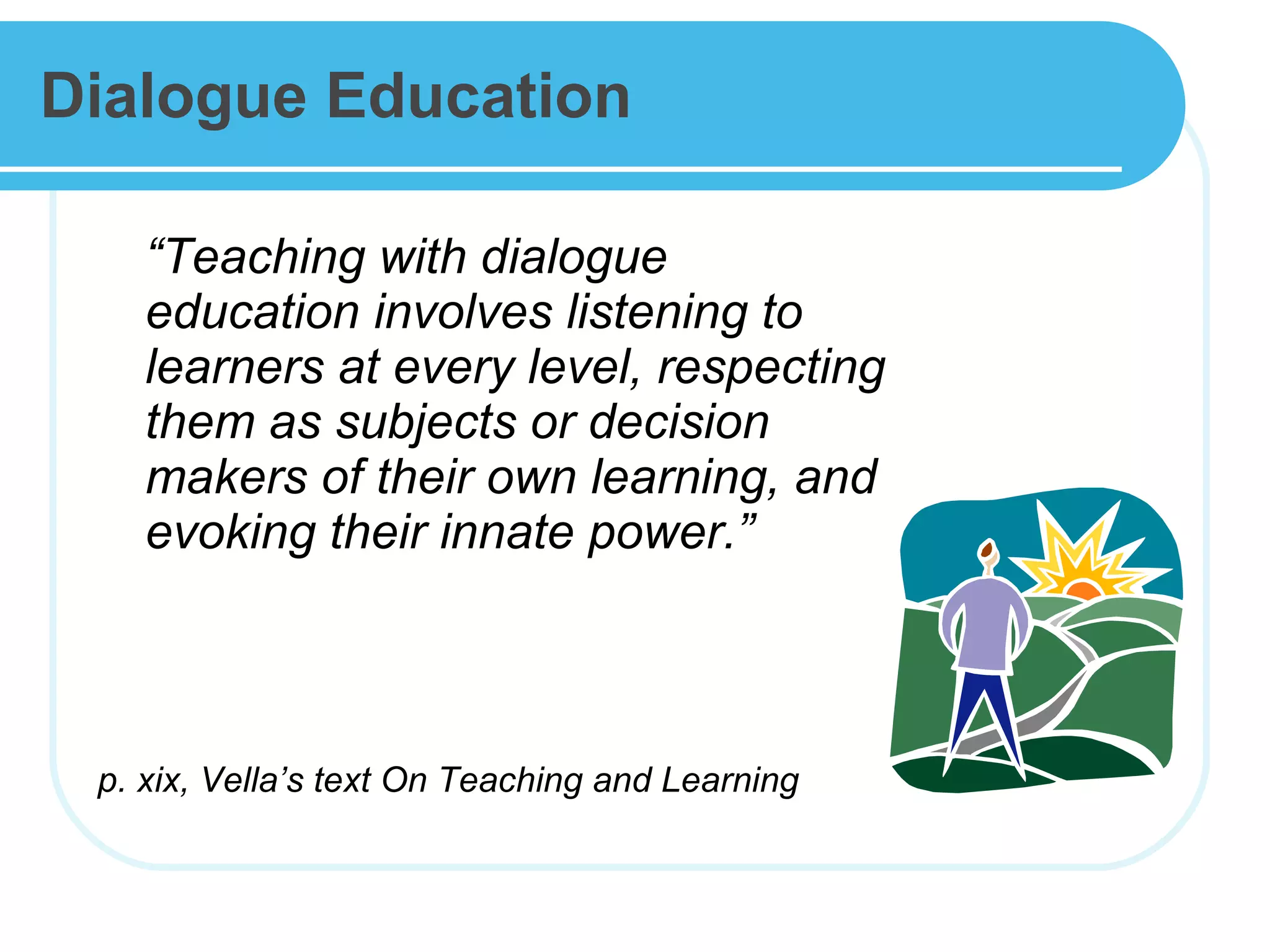Class 4 intro to jane vella's concept of dialogue education | PPT