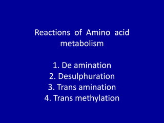 General Reactions involved in amino acid metabolism | PPTX