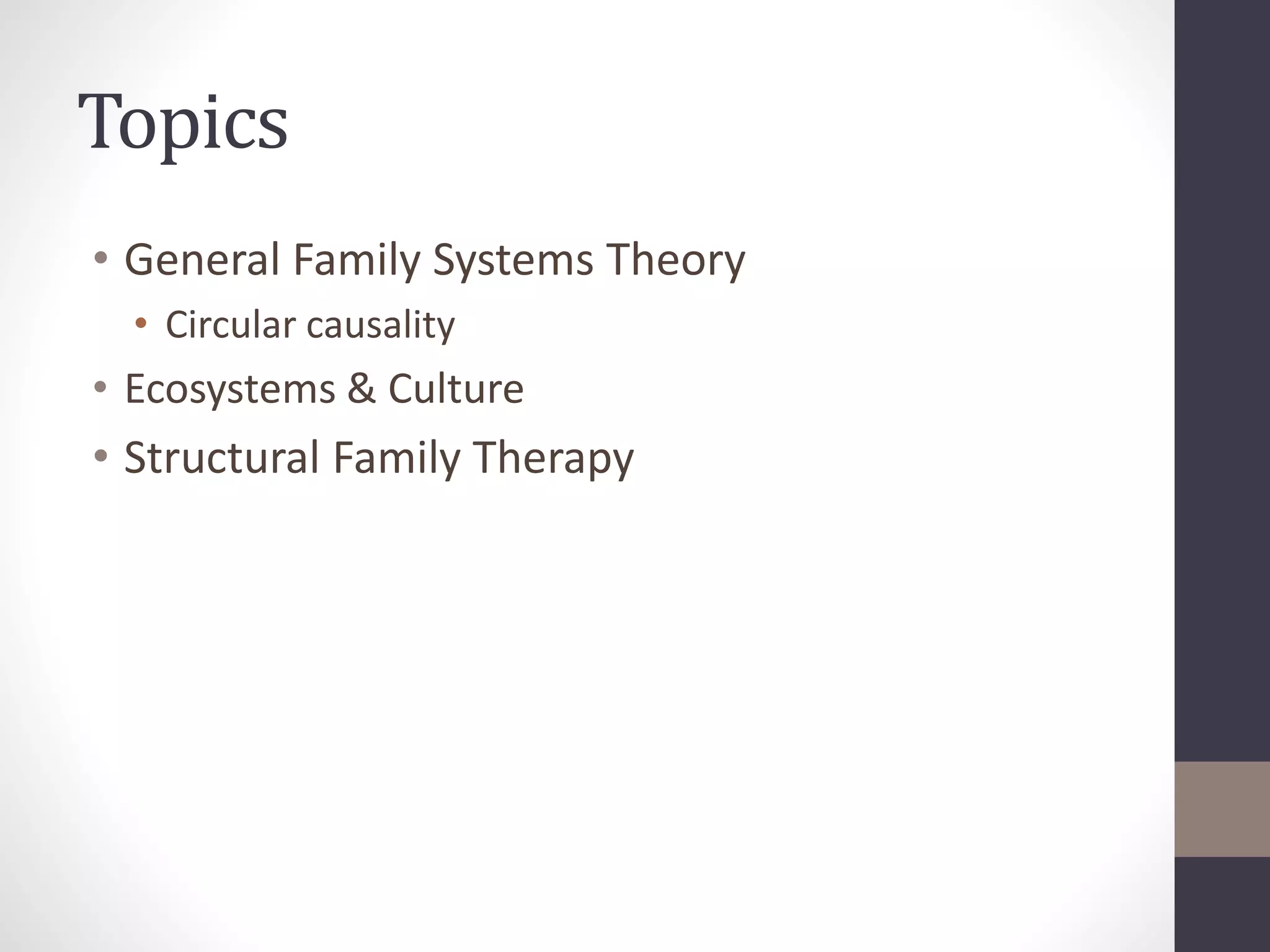 General Family Systems Theory & Structural Family Therapy | PPTX